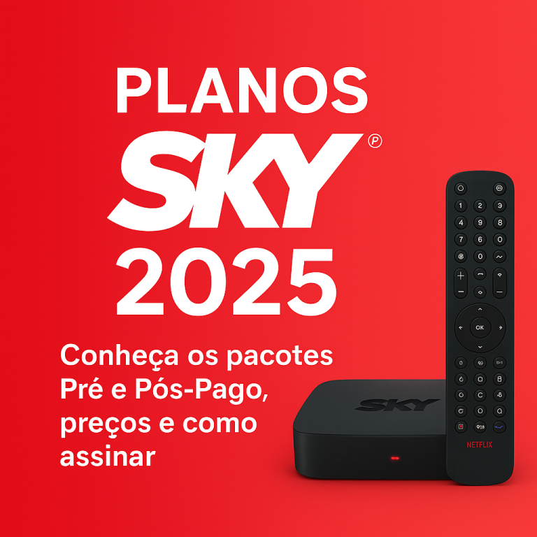 Planos SKY 2025: veja os pacotes Pré e Pós-Pago atualizados